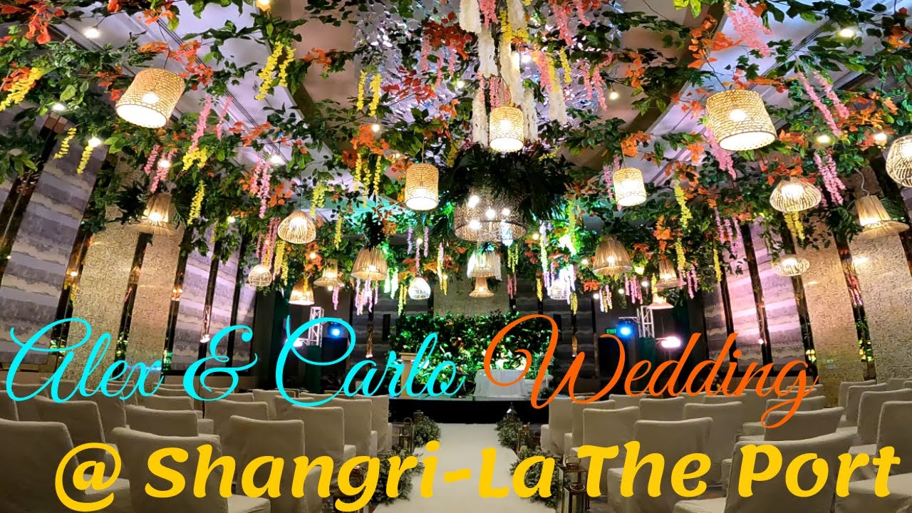 Alex & Carlo Wedding @ Shangri-La The Port - YouTube
