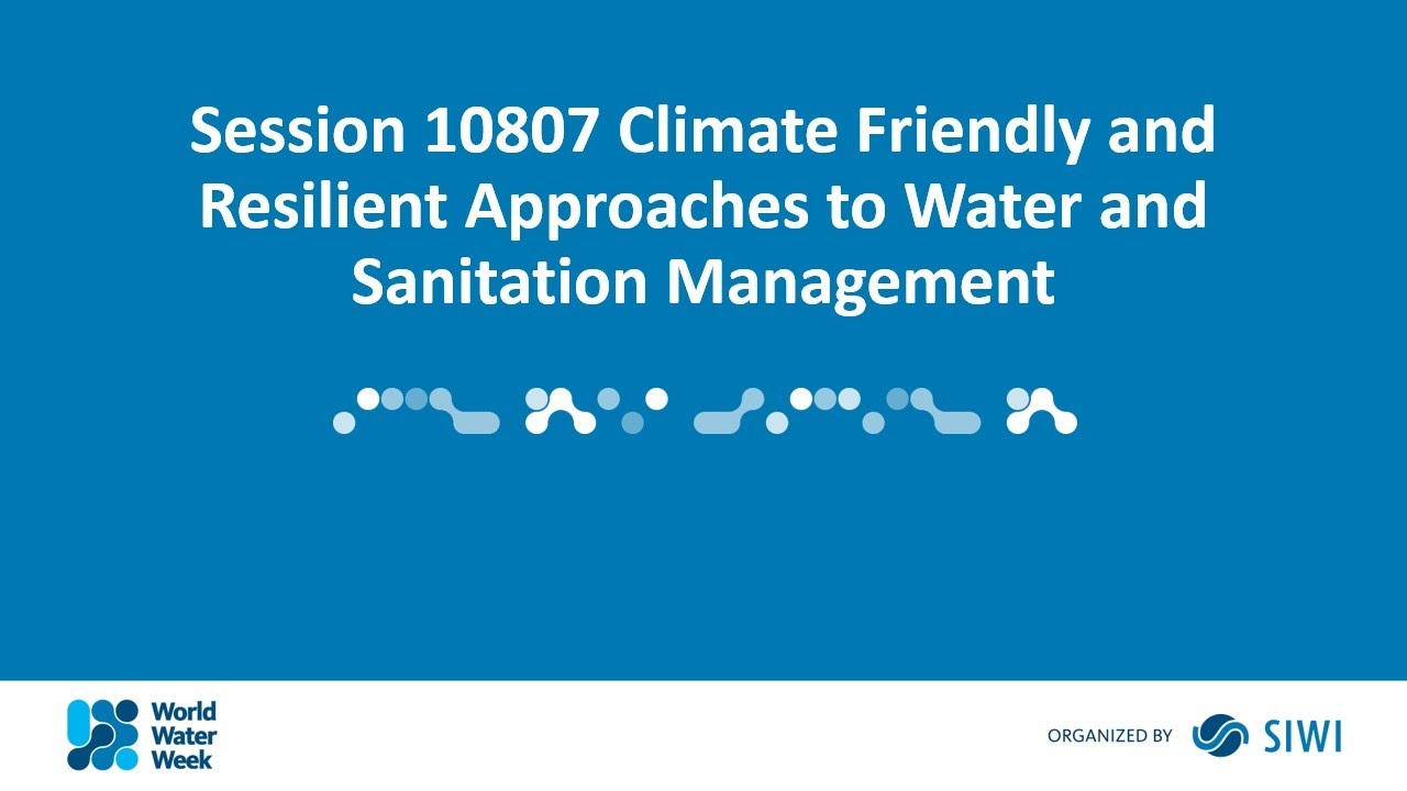 10807 climate friendly and resilient approaches to water and sanitation ...