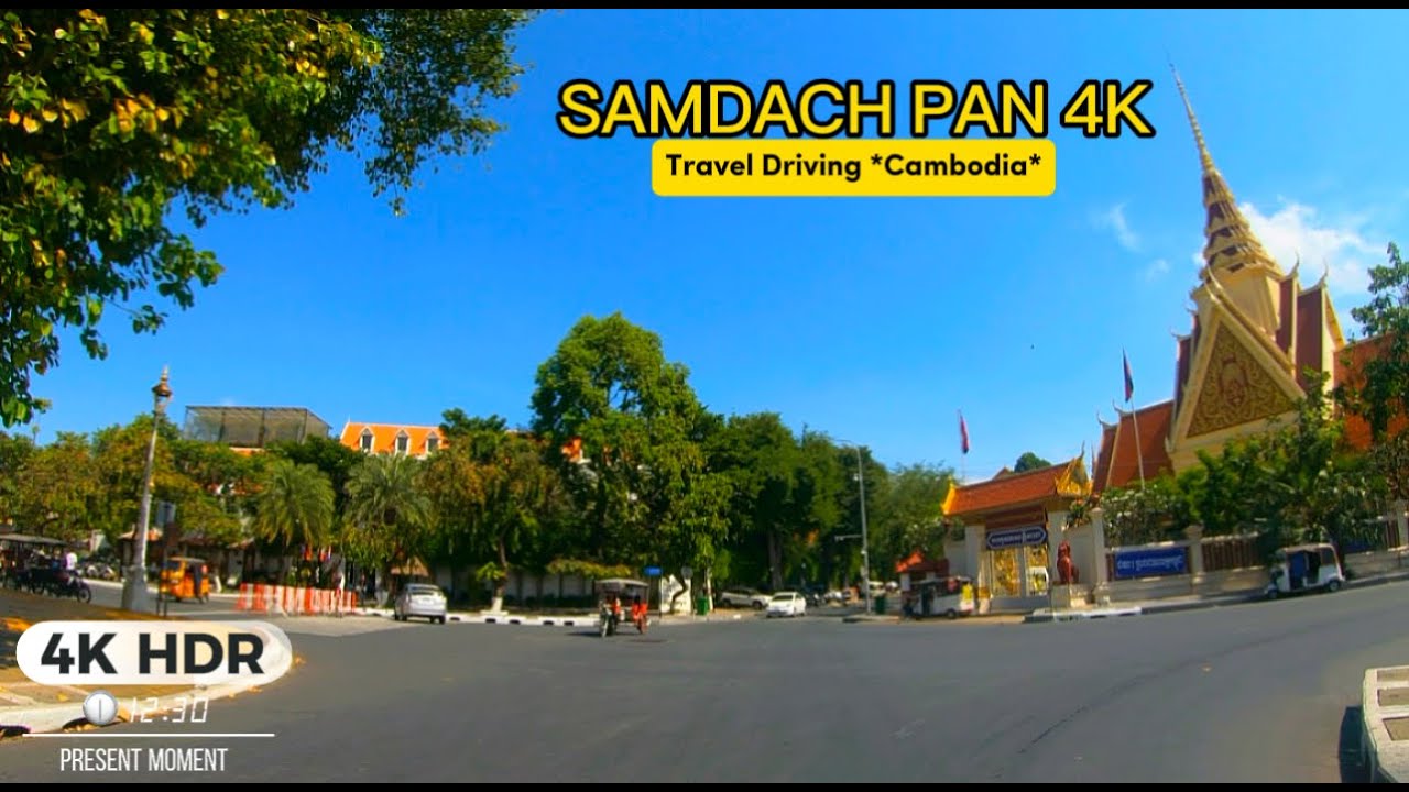 Driving Phnom Penh 4K Samdach Pan-Royal Palace-Chroy Chanva-Prek Leap ...