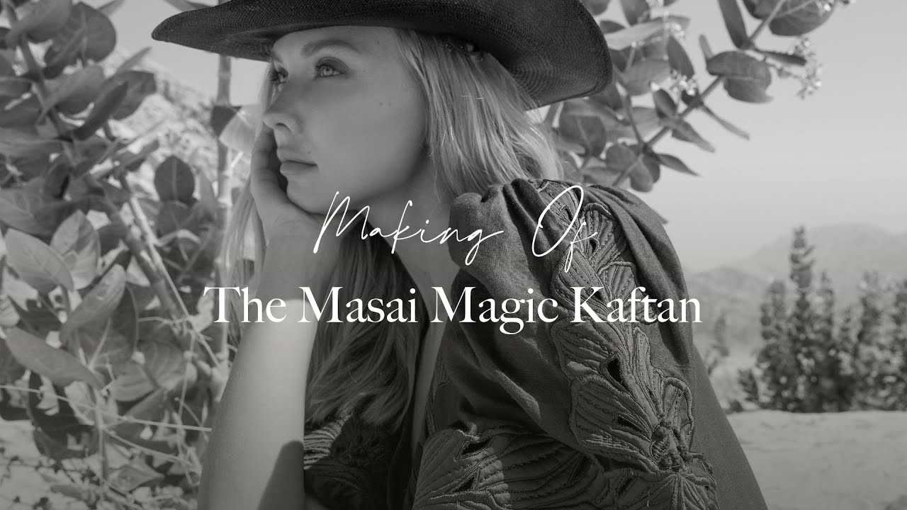 Making Of The Masai Magic Kaftan - YouTube