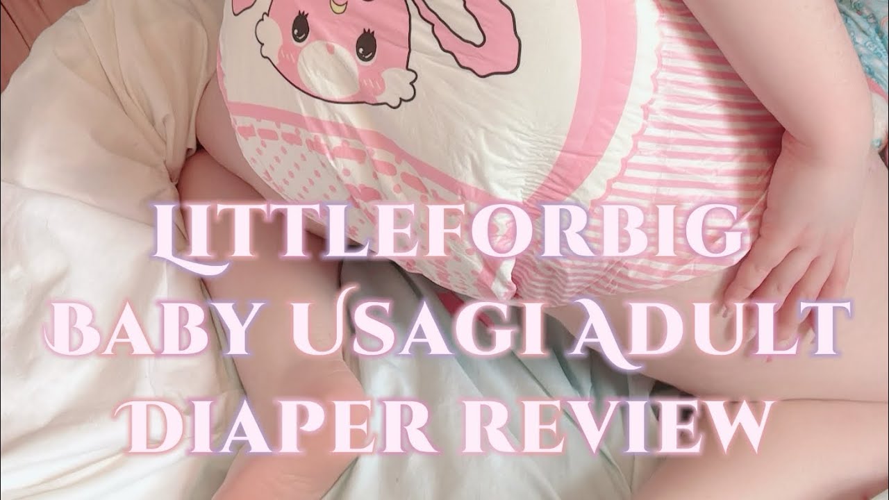 Littleforbig Baby Usagi Adult Diaper review ( ABDL / Littlespace ) - YouTube
