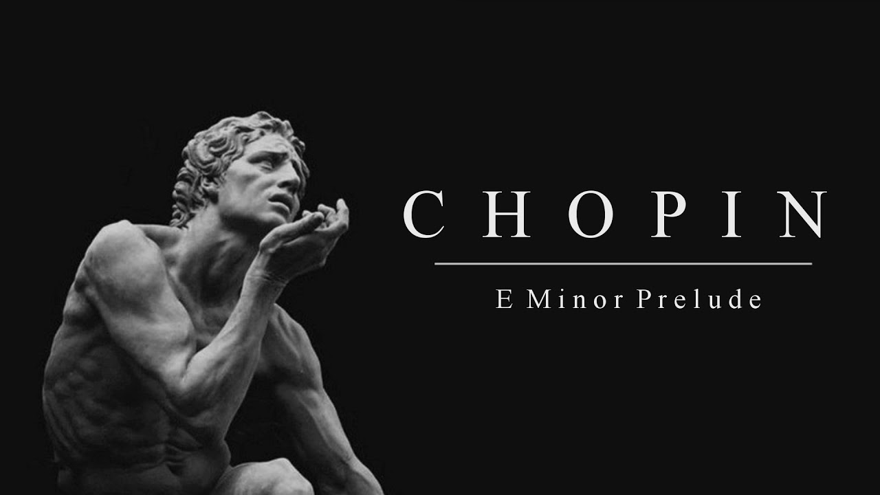 Chopin - E Minor Prelude (Op. 28 Nr. 4) - YouTube