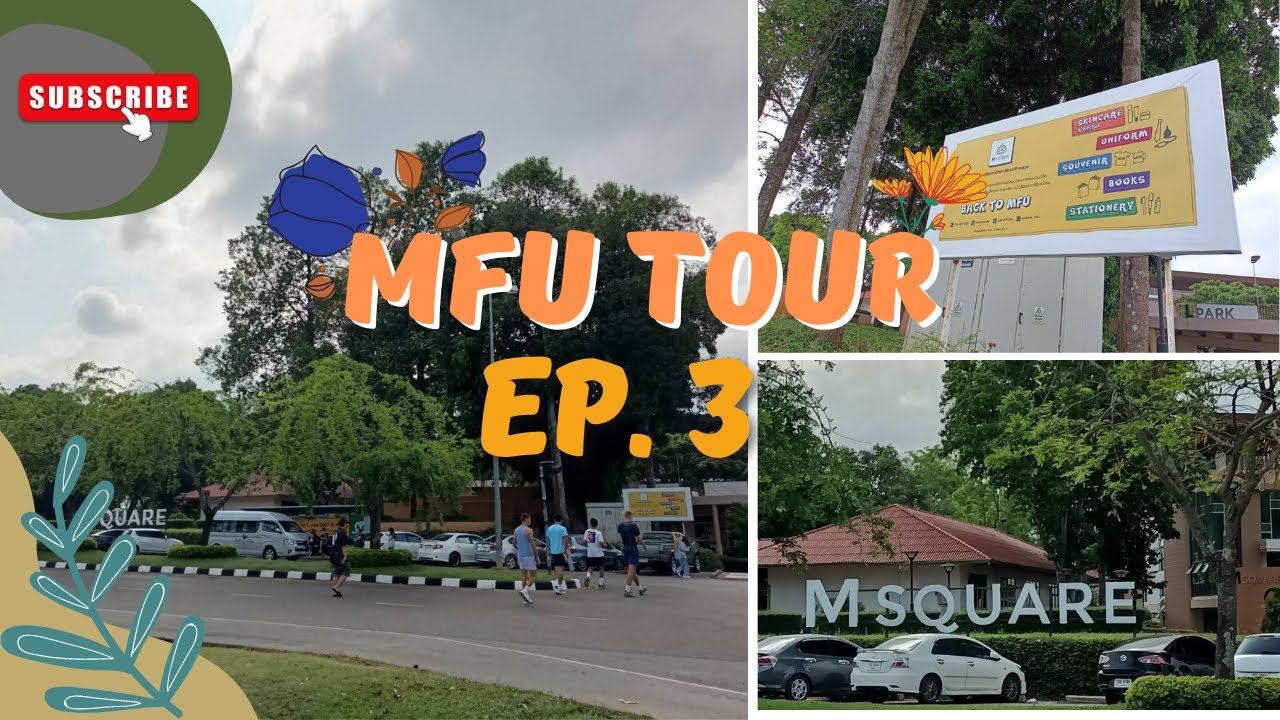 MFU Tour EP.3 - Tour to M-square that locates in Mae Fah Laung ...
