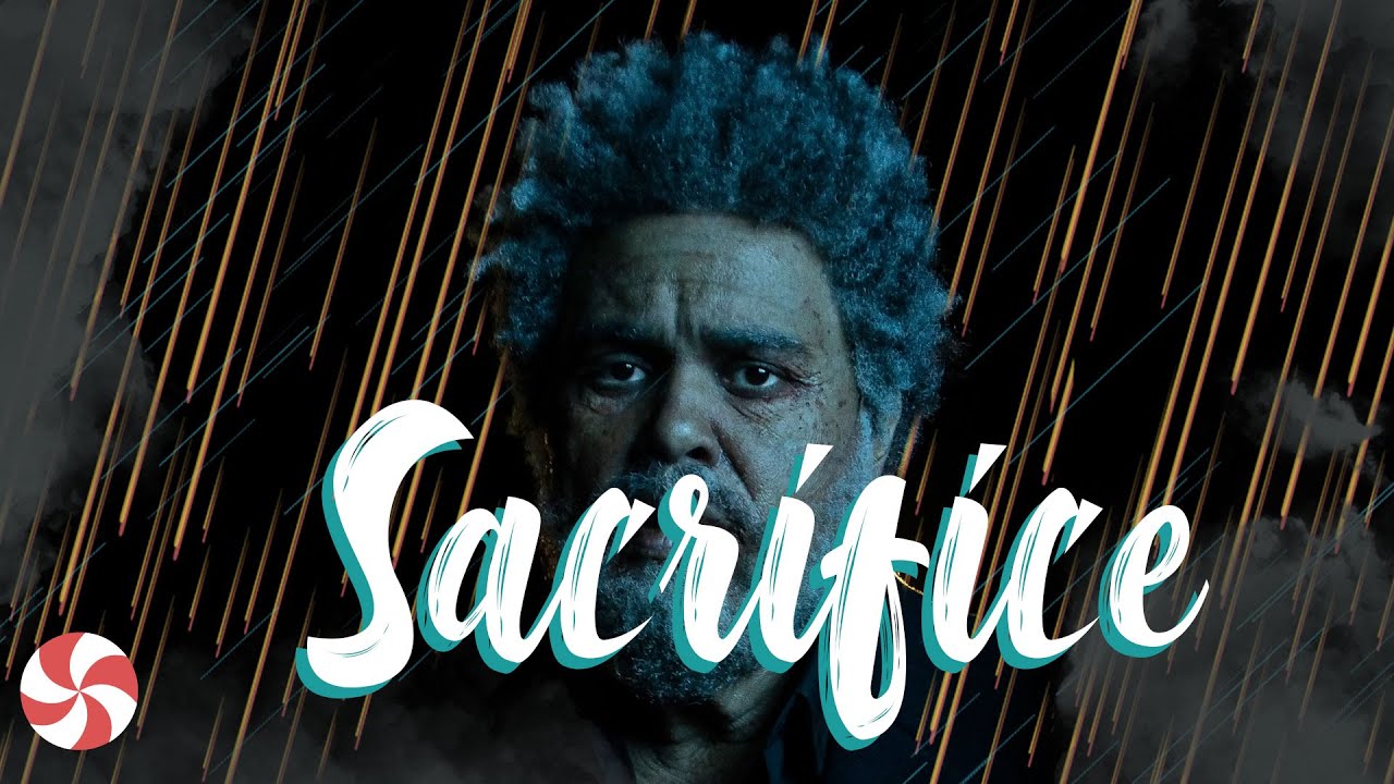 Sacrifice - The Weeknd (Lyrics) - YouTube