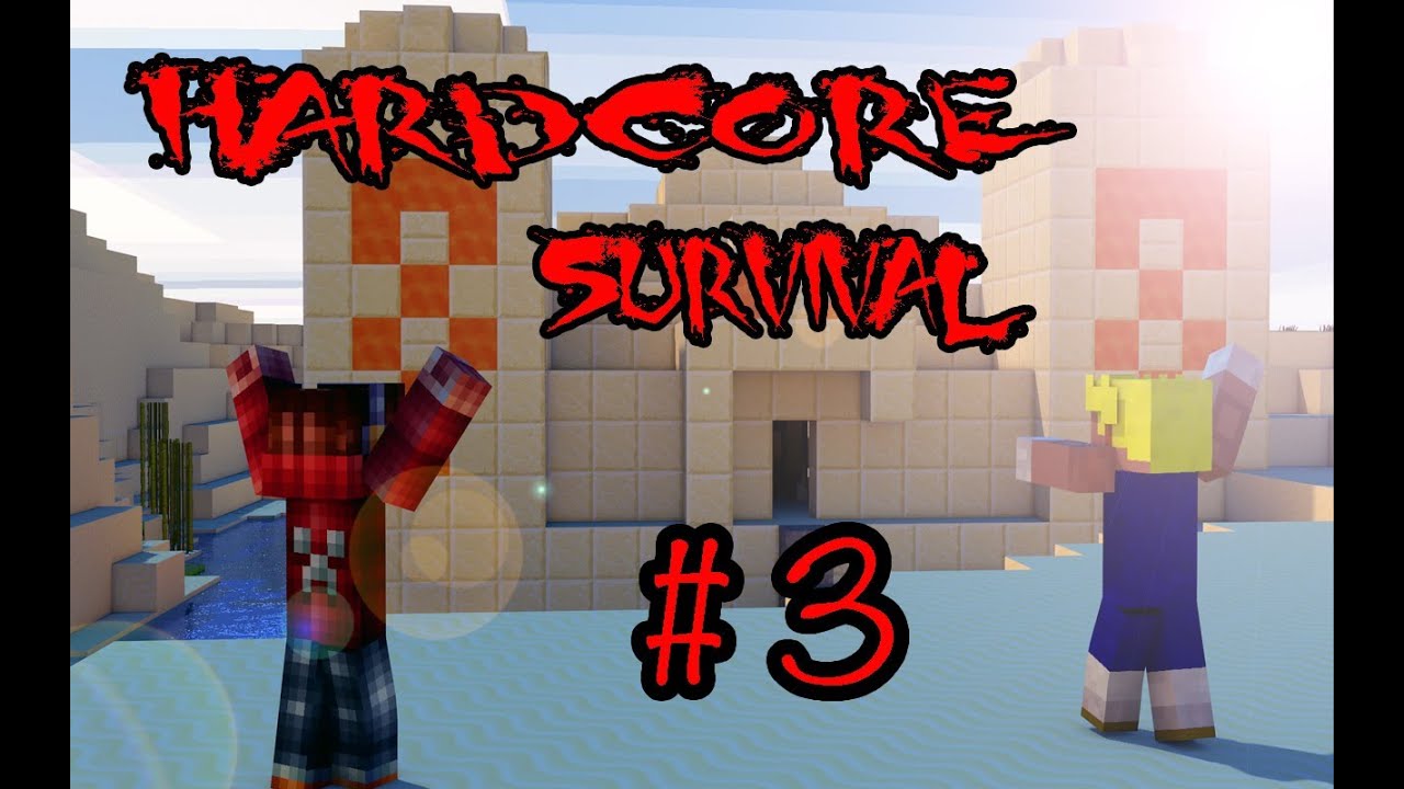 Minecraft: HARDCORE SURVIVAL ! Ep 3 - YouTube