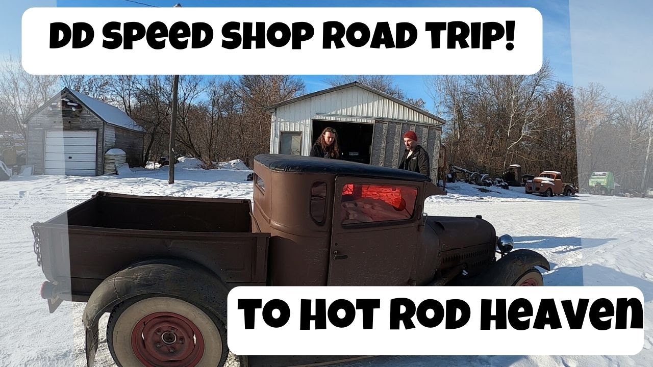 DD Speed Shop Road Trip - HOT ROD HUNTING!!! - YouTube