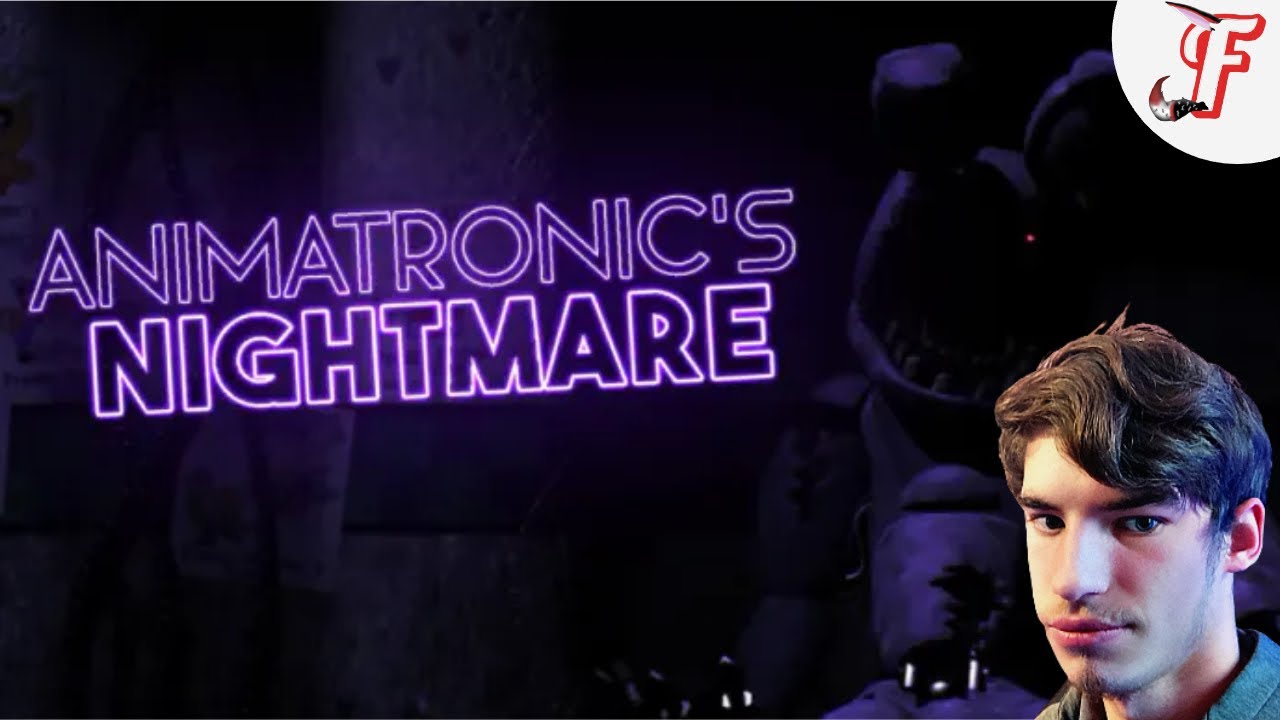 animatronic Nightmare #1 - YouTube
