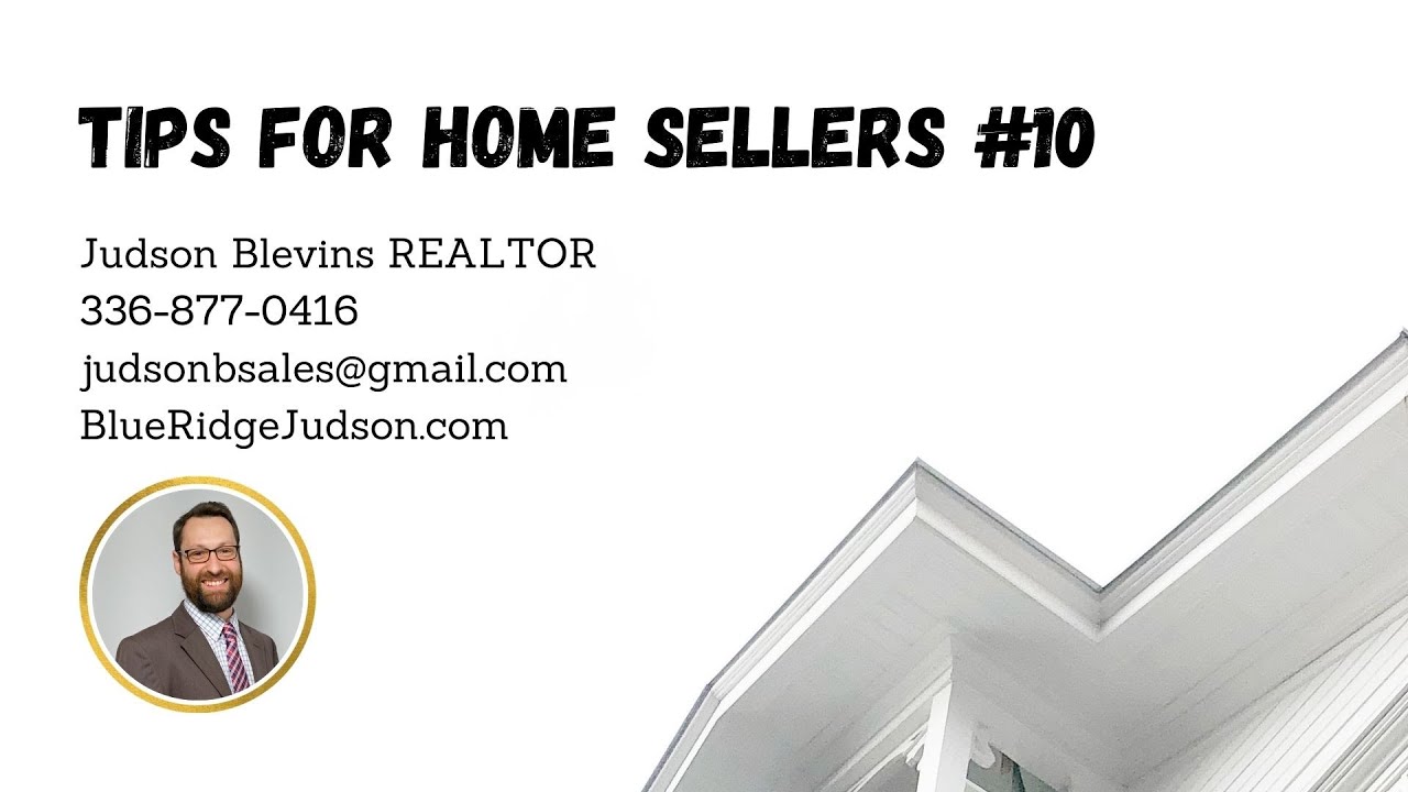 Tips for Home Sellers #10 by Judson Blevins - YouTube