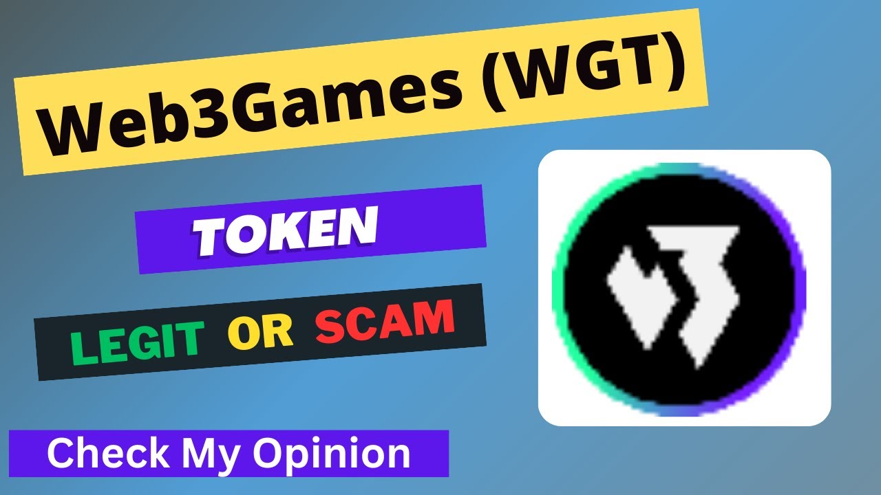 Web3Games (WGT) Token is a Legit or Scam | Is WGT token Legit or Scam ? - YouTube