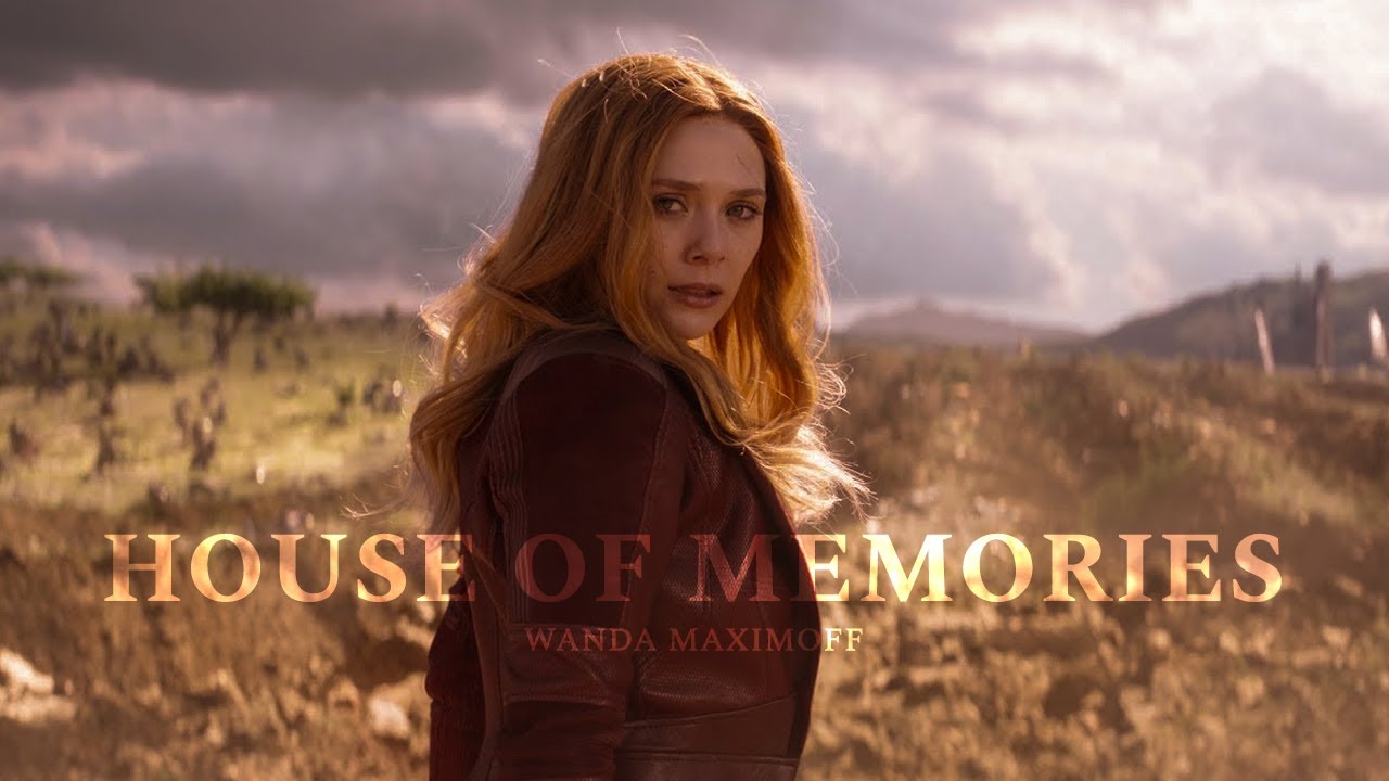 WANDA MAXIMOFF // HOUSE OF MEMORIES - YouTube