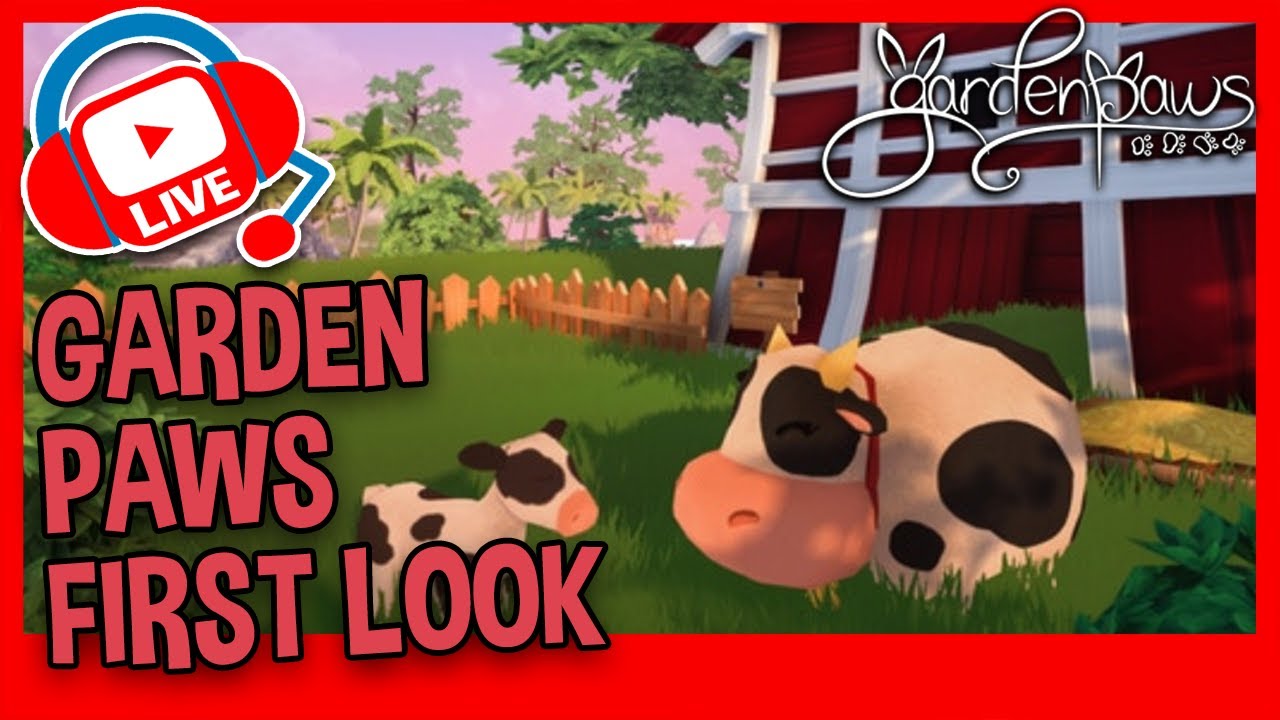 GARDEN PAWS FIRST LOOK! LIVESTREAM - YouTube