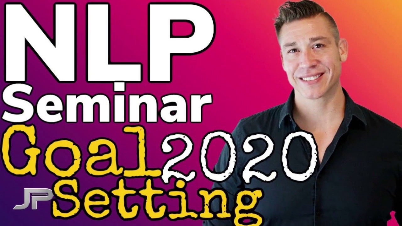 SET GOALS & ACHIEVE THEM in 2020 | WELL-FORMED OUTCOMES | NLP | LIFE ...