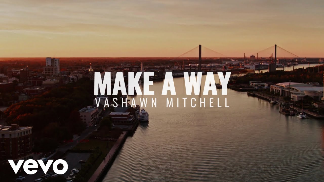 VaShawn Mitchell - Make A Way (Official Lyric Video) - YouTube