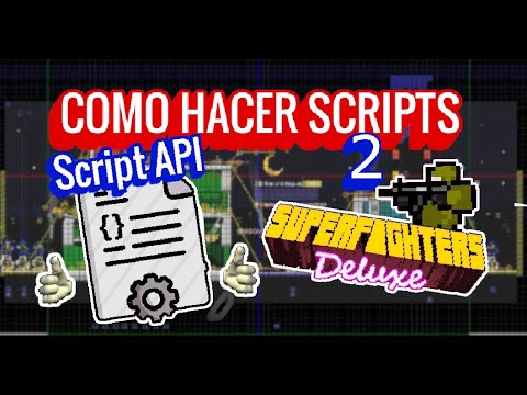 Como HACER SCRIPTS en Superfighters Deluxe (Script API) Parte 2! | SFD Tutorial - YouTube