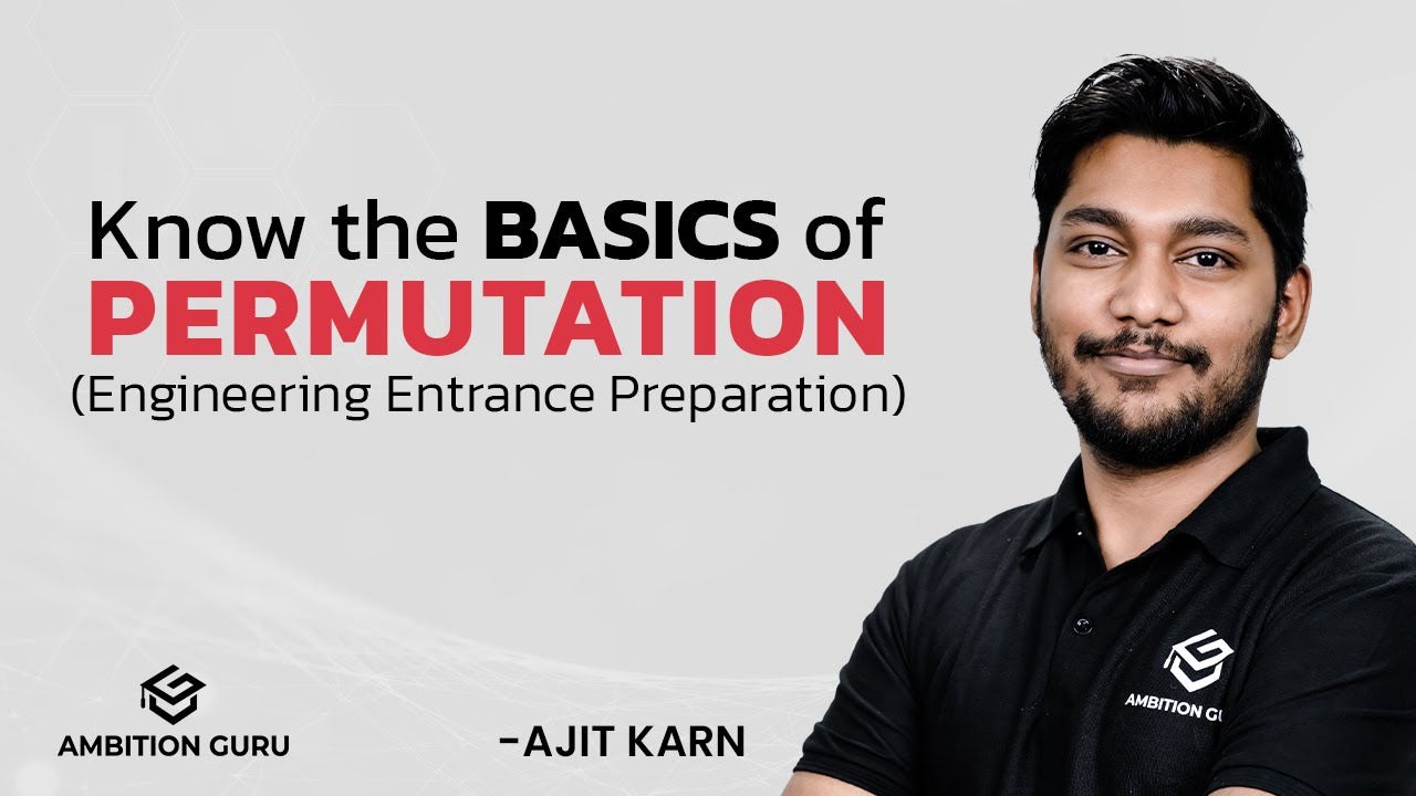 Basics of Permutation and Linear Permutation | Engineering Entrance Preparation | Ambition Guru ...