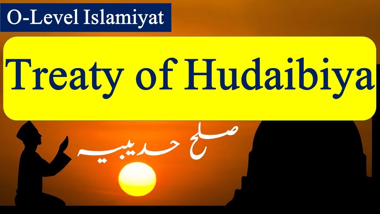 Treaty of Hudaibiya | O-Level Islamiyat 2058 | Student Based Lecture ...