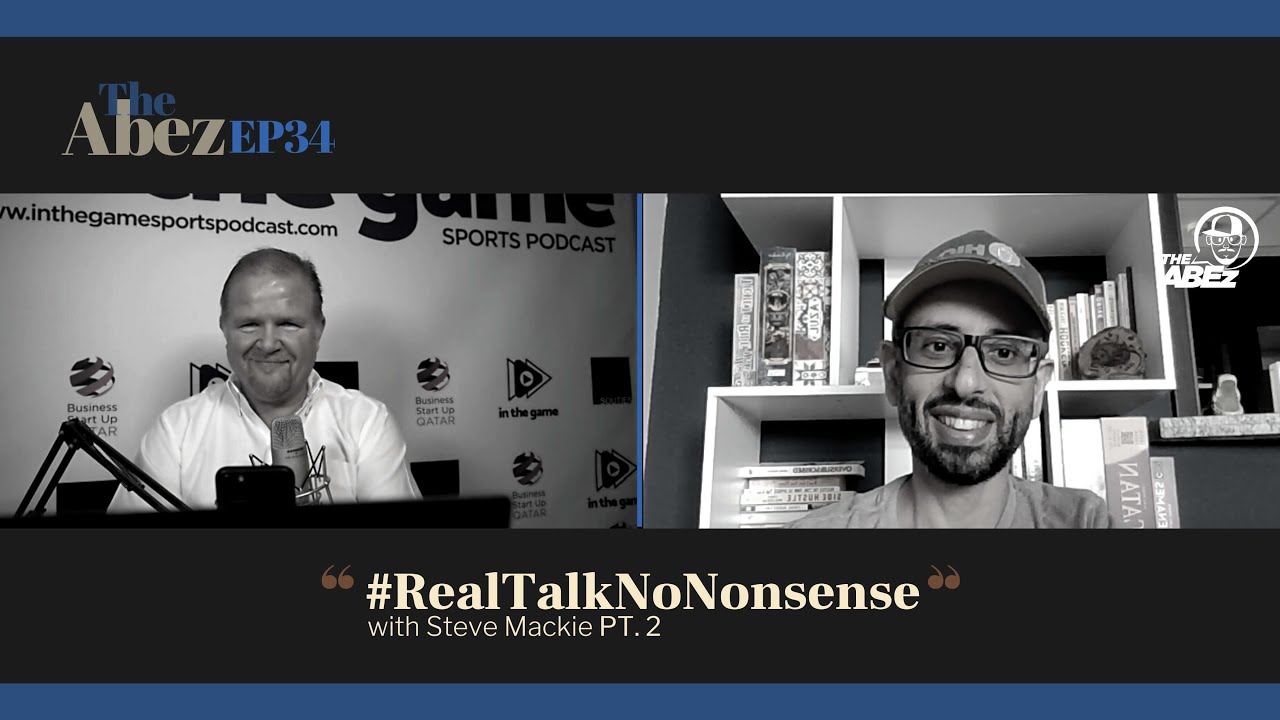 Steve Mackie: Ingredients for Success THE ABEZ SHOW: EP 34 - YouTube