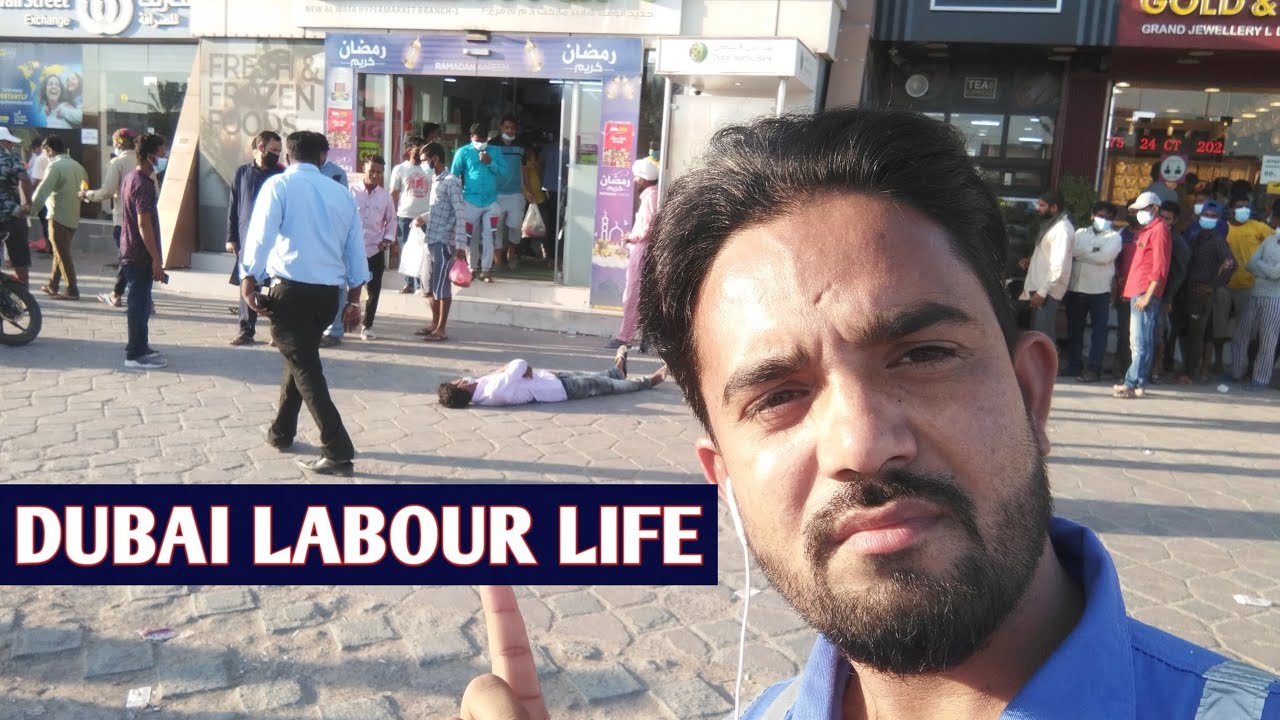 DUBAI LABOUR LIFE || INDIAN WORKER LIFESTYLE IN DUBAI JOB || LABOUR ...