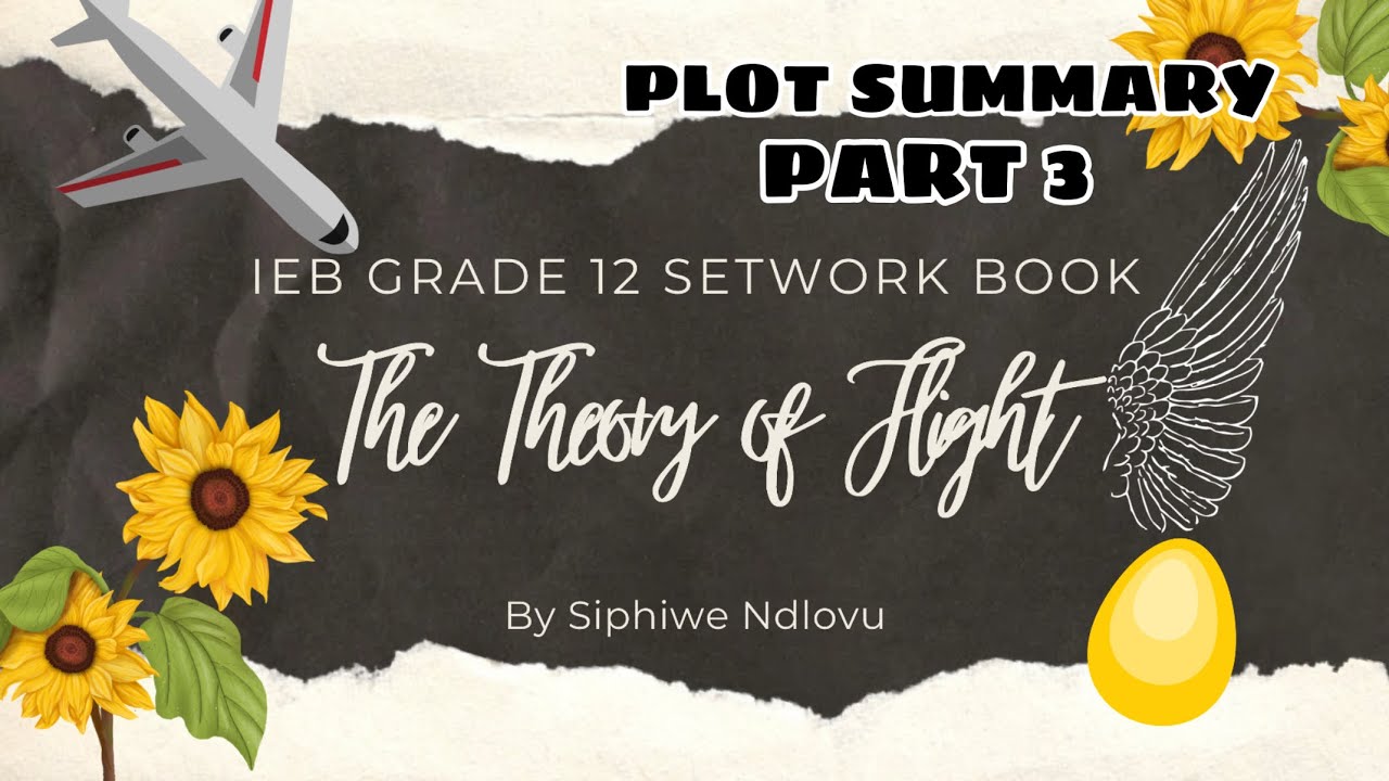 The Theory of Flight - Plot Summary (Part 3) - YouTube