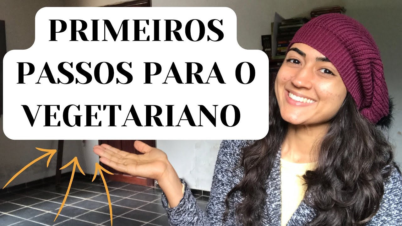 VEGETARIANISMO PARA PRINCIPIANTES. Como começar e quais devem ser os ...