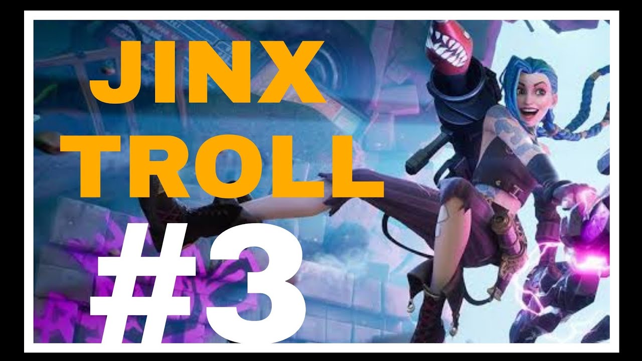 LOL WR - A Jornada #3 - JINX TROLL - YouTube