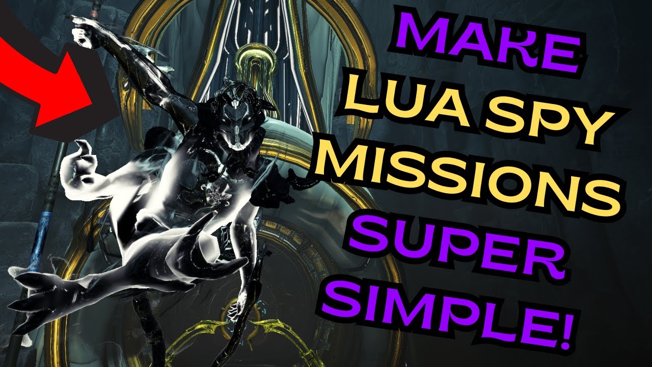 Watch This & Make Lua Spy Missions Effortless | Warframe Solo Steel ...