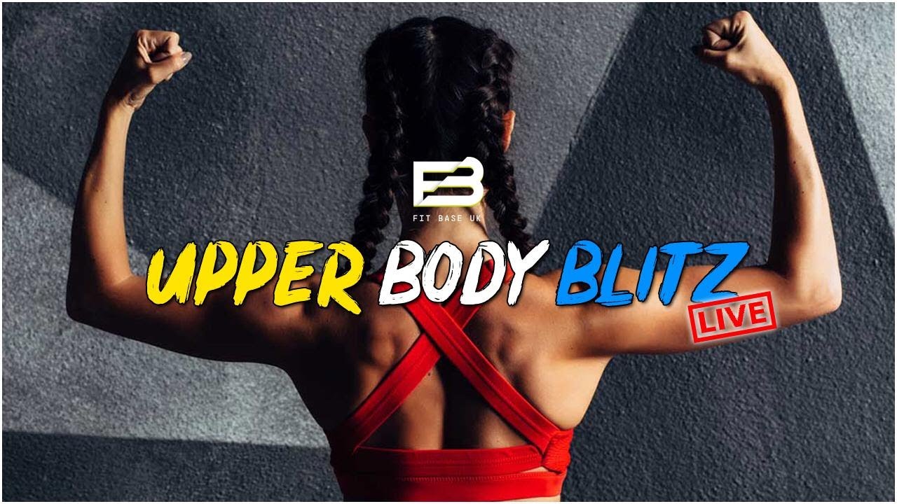 Upper Body Blitz! - YouTube
