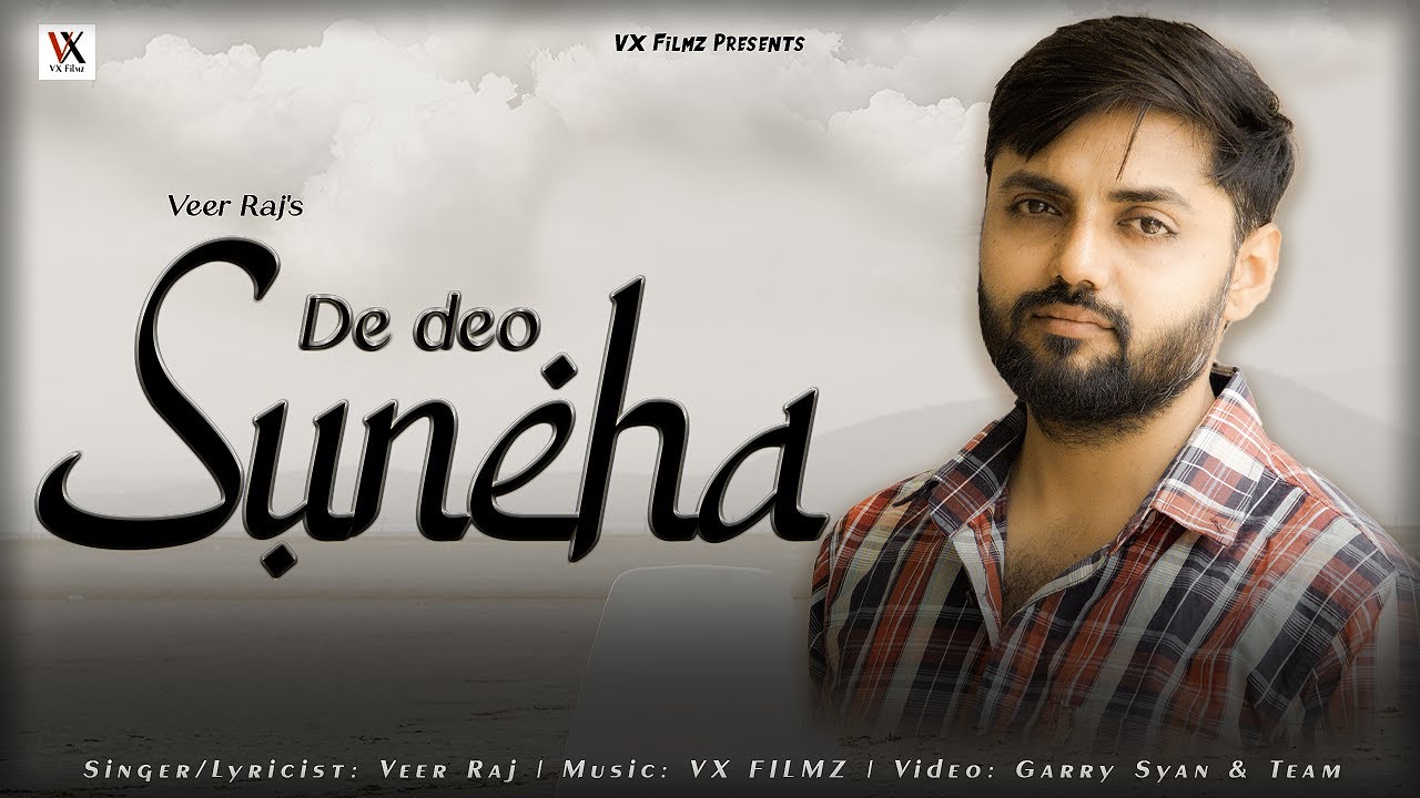 "DE DEO SUNEHA - Veer Raj | Trending Punjabi Song 2025 | Emotional ...