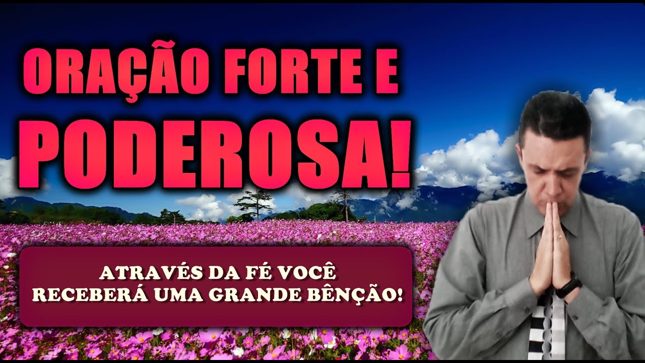 ((🔴)) ORAÇÃO FORTE E PODEROSA PARA QUE ATRAVÉS DA FÉ VOCÊ RECEBA UMA ...