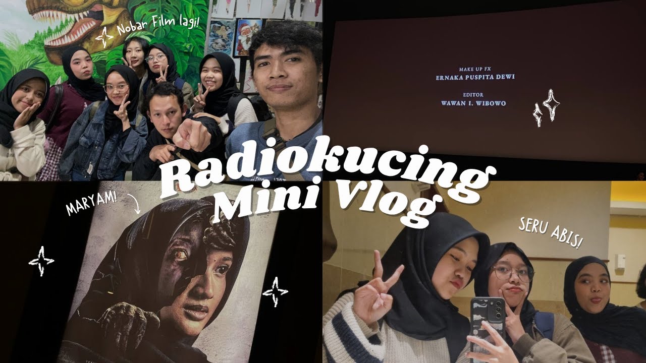 Radio Kucing Mini Vlog - Nobar film MARYAM! 😻 - YouTube