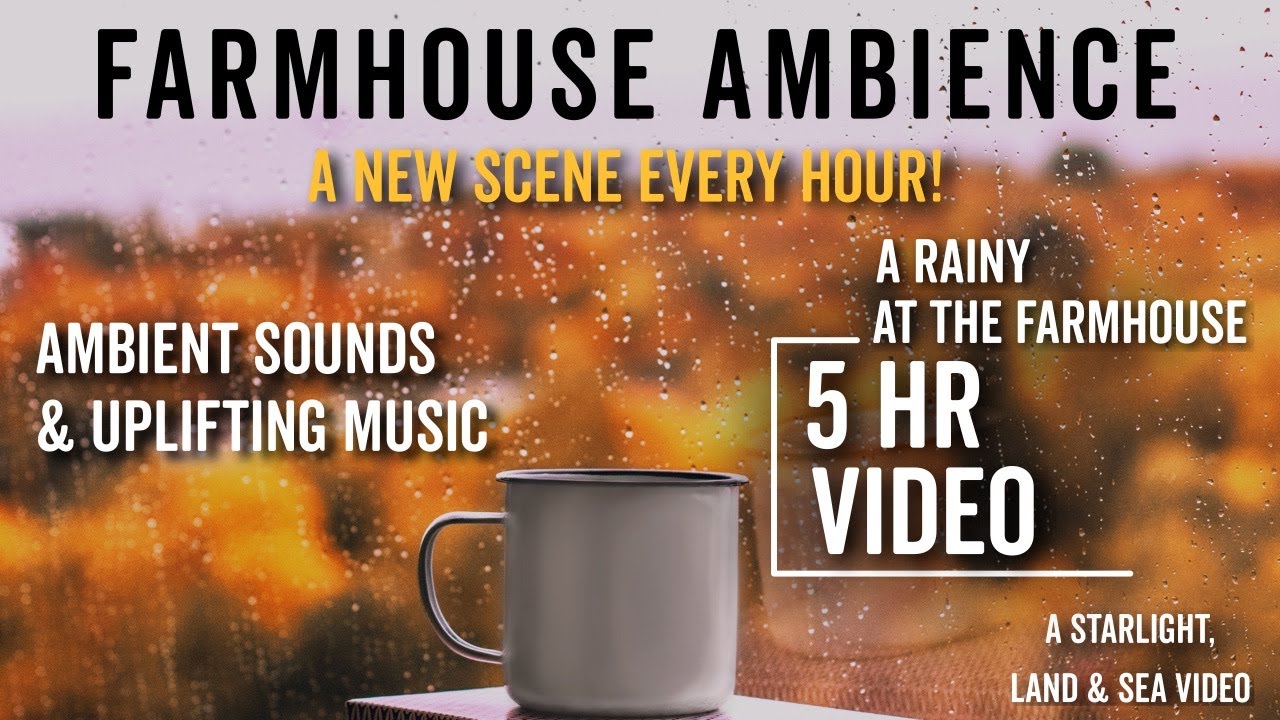 Farmhouse Ambience - Ambient Sounds & Uplifting Music | 5HR Video - YouTube