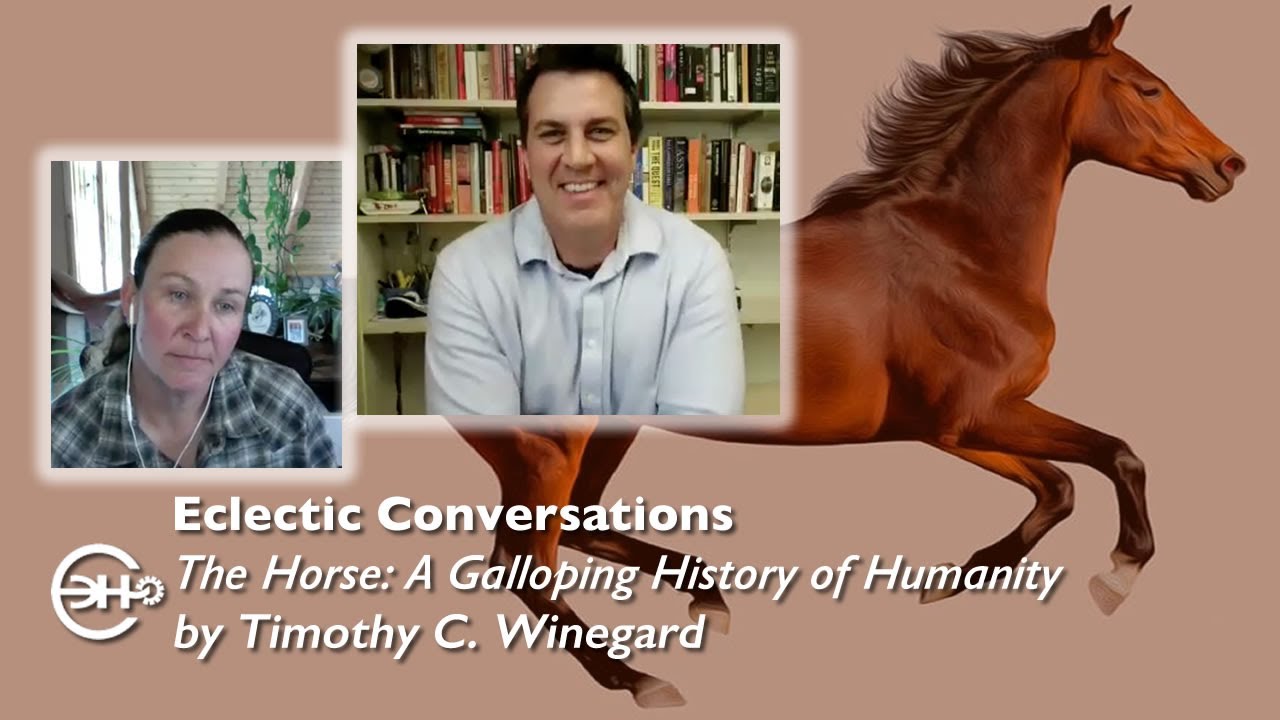 Eclectic Conversations - The Horse: A Galloping History of Humanity by ...
