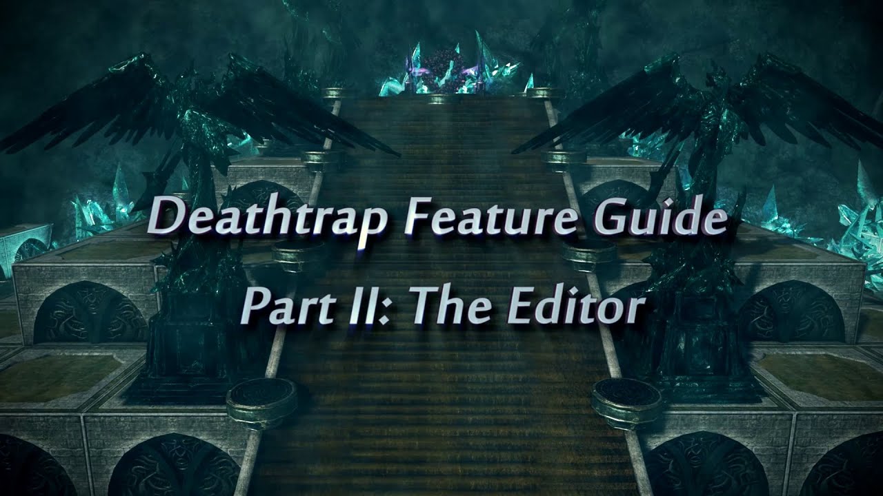 Deathtrap Feature Guide II: The Editor - YouTube