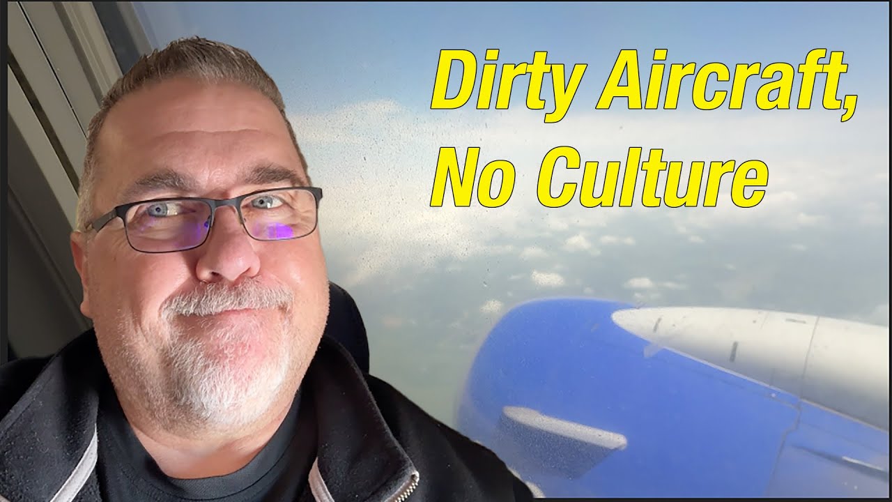 Dirty Aircraft and no more culture. - YouTube