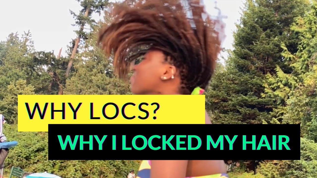 Why I locked my hair (why locs/sisterlocks) - YouTube