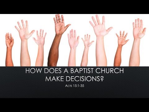 How Does a Baptist Church Make Decisions? (BFM6c) - YouTube