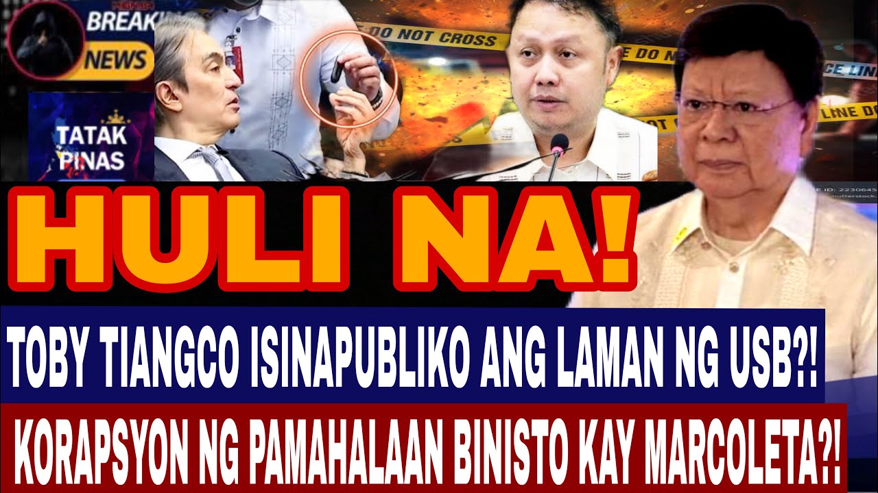 HULI NA!TOBY TIANGCO ISINAPUBLIKO ANG LAMAN NG USB?! KORAPSYON NG ...