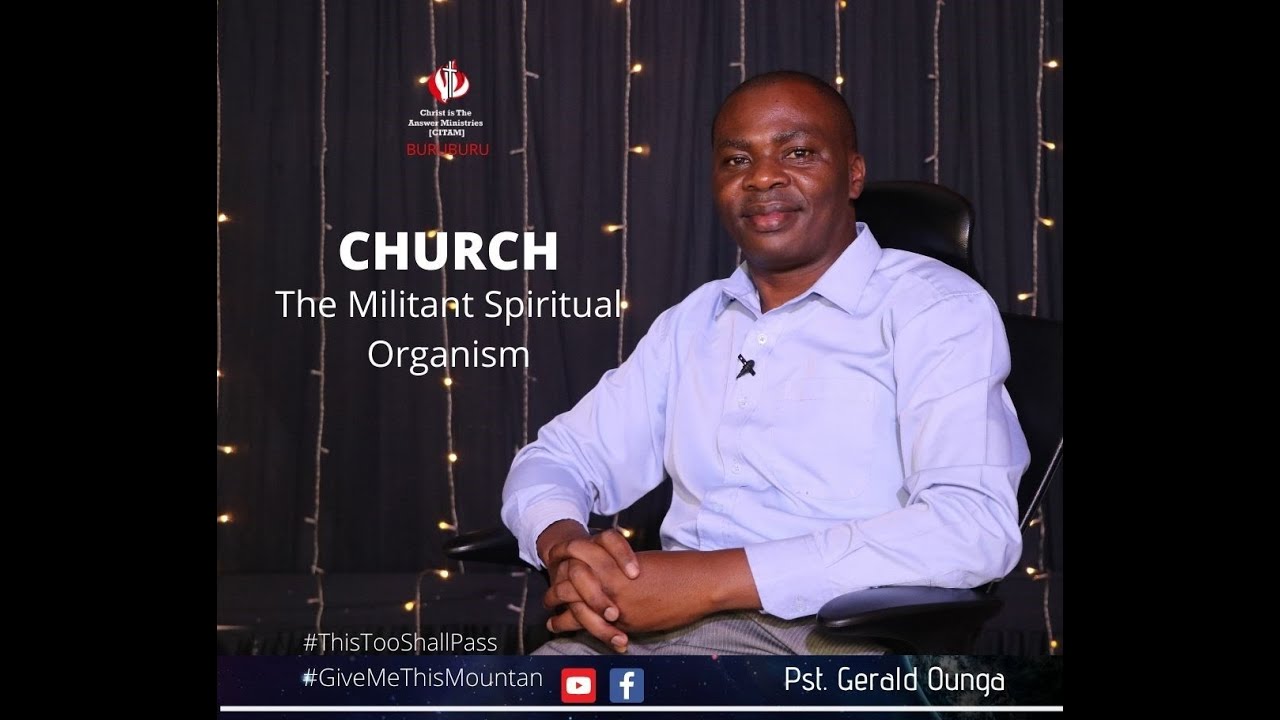 Pst Gerald Ounga The Militant Spiritual Organism - YouTube