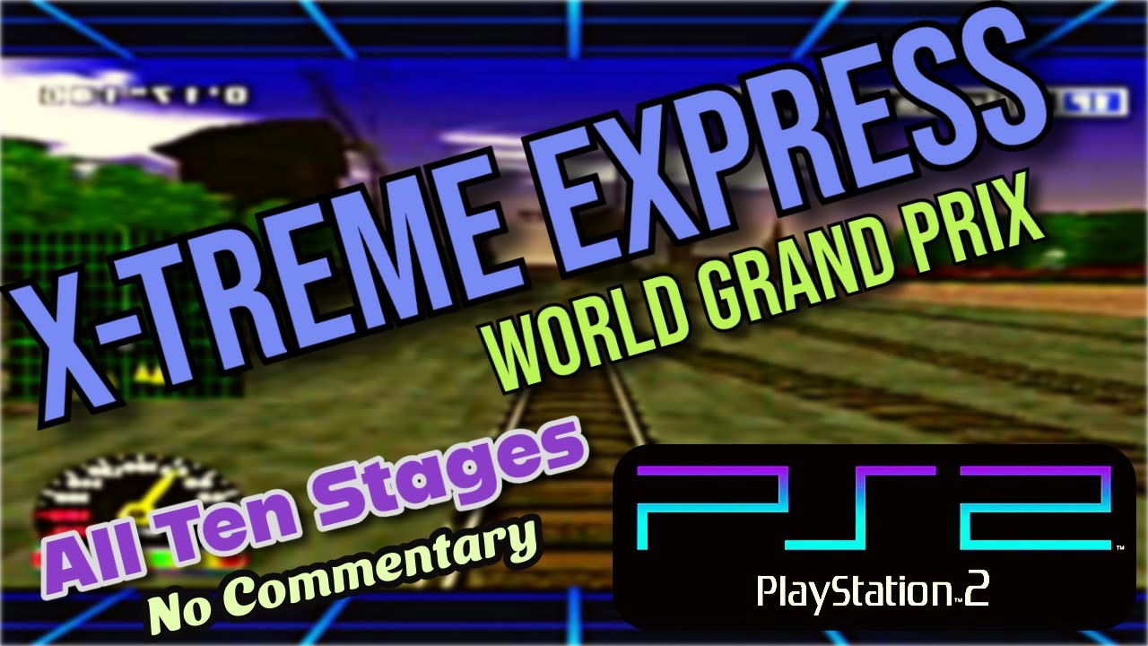 Xtreme Express (PS2) – All 10 Levels Gameplay | No Commentary ...