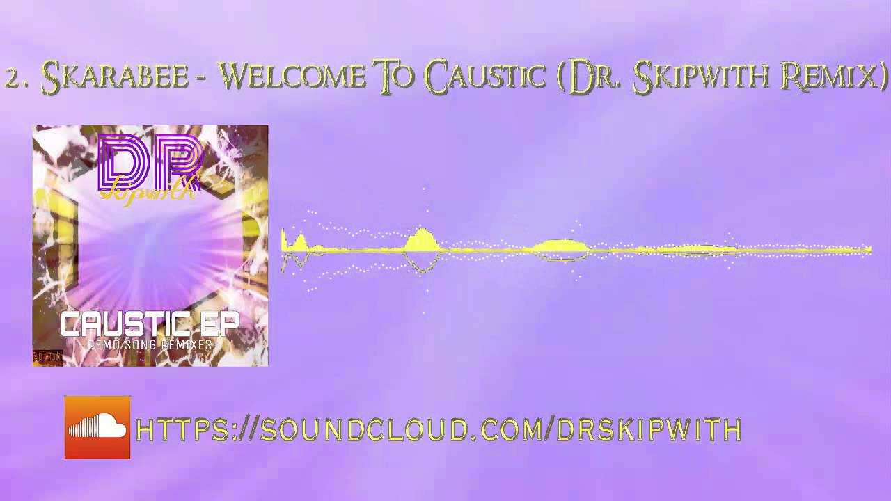 Dr. SkipWith - Caustic EP (Full Album Stream) - YouTube