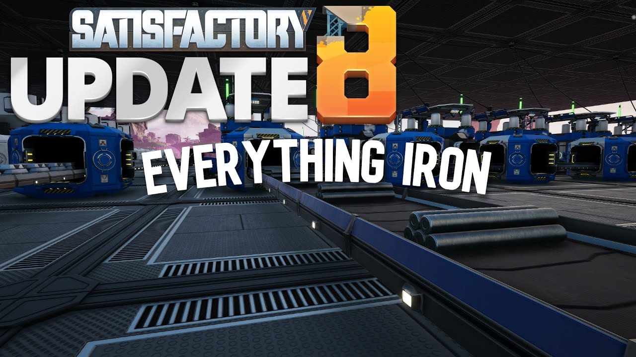 ALL THINGS IRON | Satisfactory Ep. 7 - YouTube