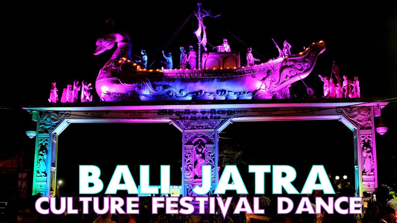 Bali Jatra beautiful Odisha Culture festival Dance 2018 - YouTube
