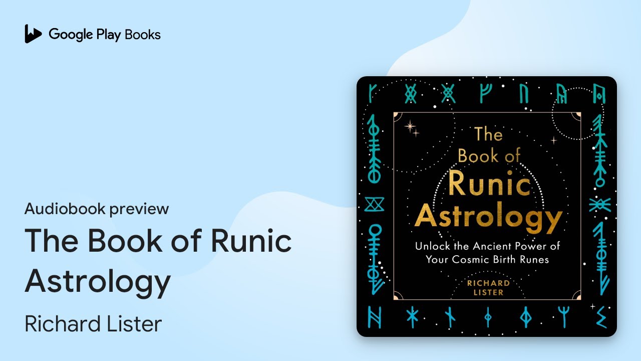 The Book of Runic Astrology by Richard Lister · Audiobook preview - YouTube