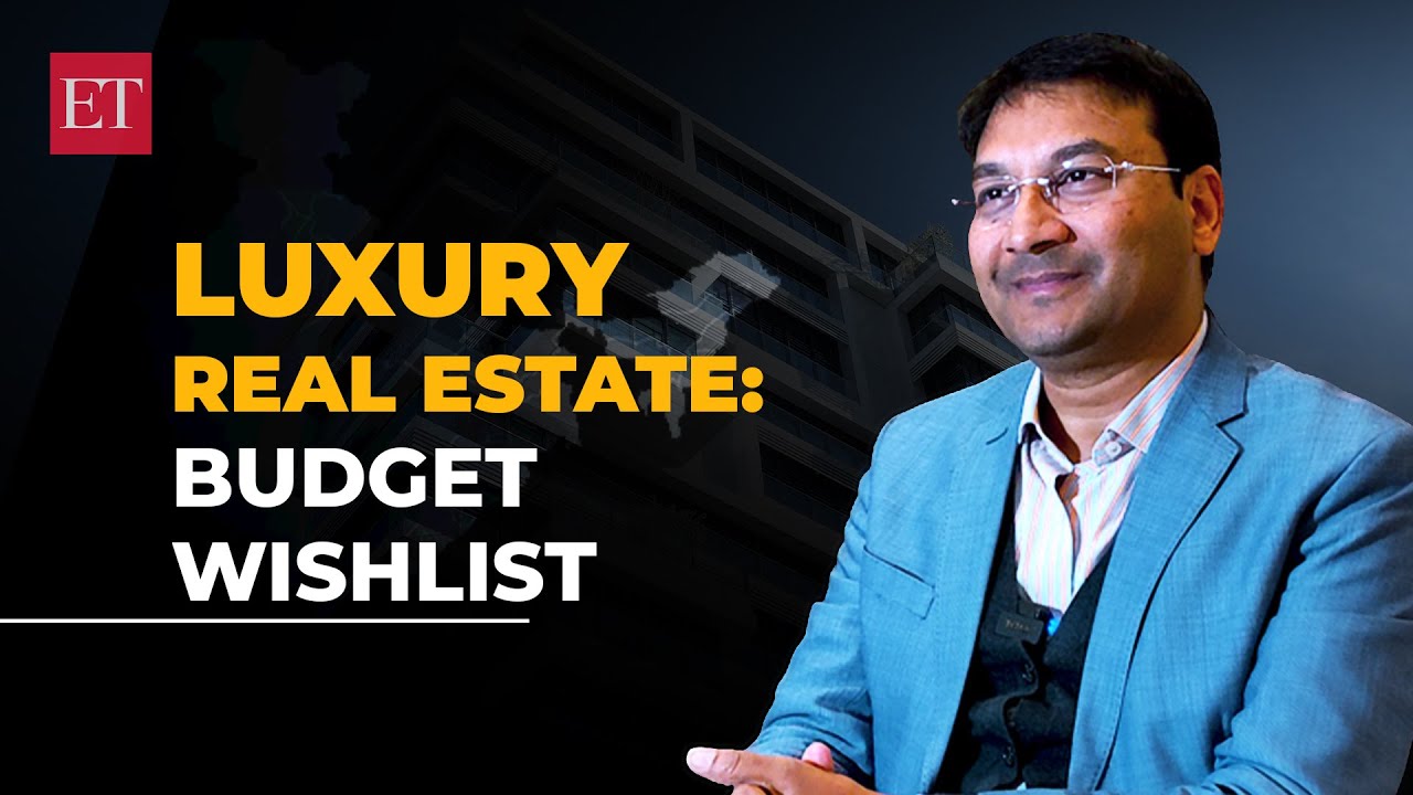 Amit Goyal of India Sotheby's on how Budget can make real estate ...