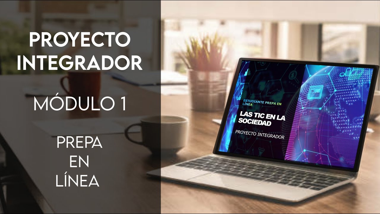 Cómo hacer el Proyecto Integrador del Módulo 1 | Semana 4 | Prepa en Línea SEP | Office | 2022 ...