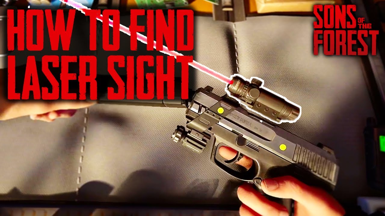 How to get Laser Sight - Sons of the Forest Guide - YouTube