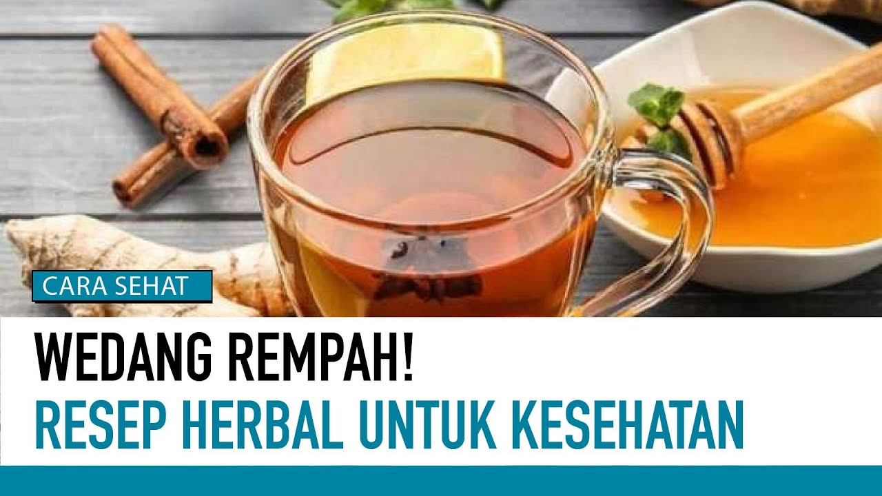 Resep Wedang Rempah! Minuman Herbal Untuk Daya Tahan Tubuh! | Cara ...