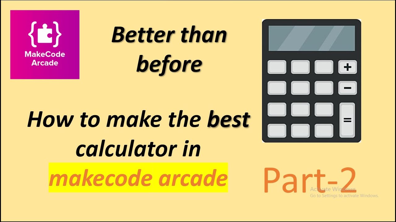 how to make a calculator on makecode arcade. -part-2 (the learning canter: by Naman Parul - YouTube