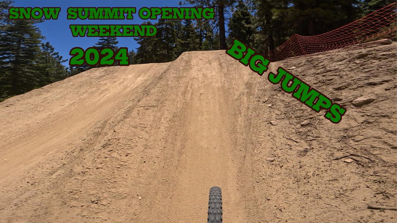 OPENING WEEKEND AT SNOW SUMMIT 2024 - MOUNTAIN BIKING HUGE JUMPS - YouTube