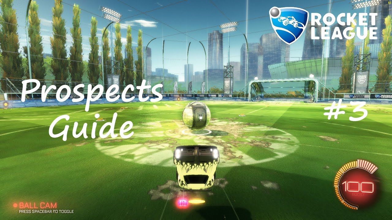Prospects Guide #3 - Rocket League Tips and Tricks - YouTube